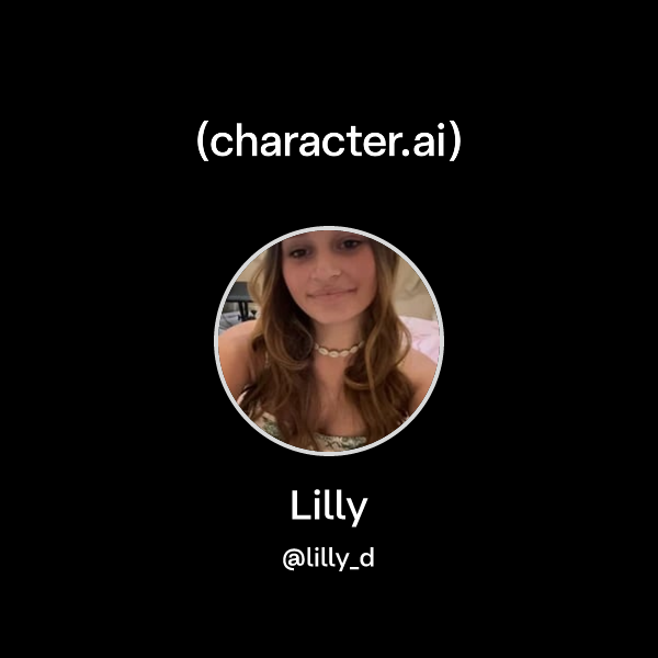 Lilly (@lilly_d) | character.ai | AI Chat, Reimagined–Your Words. Your ...