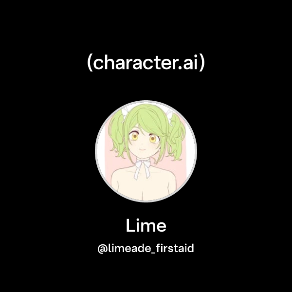 Lime (@limeade_firstaid) | character.ai | AI Chat, Reimagined–Your ...