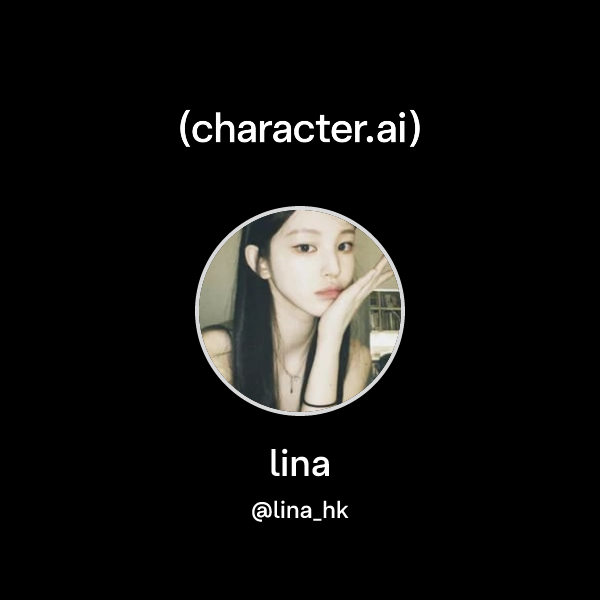 lina (@lina_hk) | character.ai | AI Chat, Reimagined–Your Words. Your ...