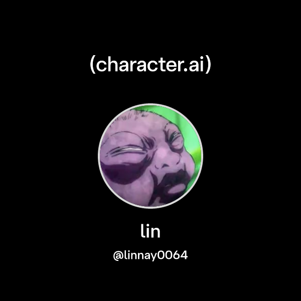lin (@linnay0064) | character.ai | Personalized AI for every moment of ...