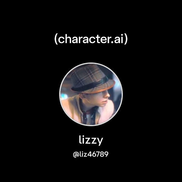 lizzy (@liz46789) | character.ai | AI Chat, Reimagined–Your Words. Your ...