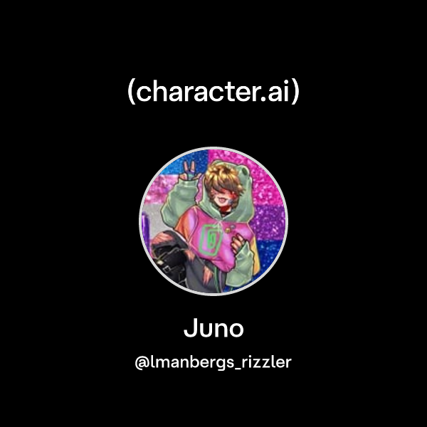 Juno (@lmanbergs_rizzler) | character.ai | AI Chat, Reimagined–Your ...