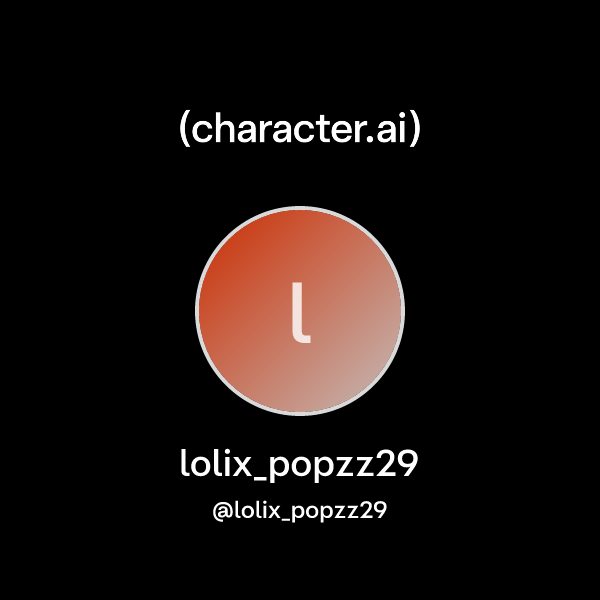 lolix_popzz29 (@lolix_popzz29) | character.ai | AI Chat, Reimagined ...