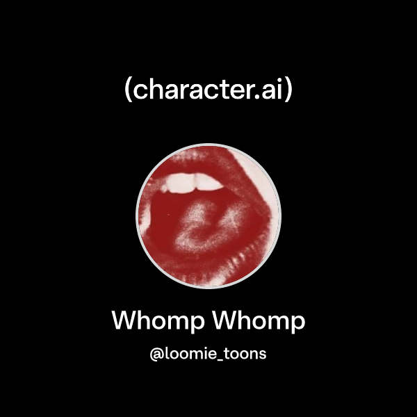 Whomp Whomp (@loomie_toons) | character.ai | AI Chat, Reimagined–Your ...