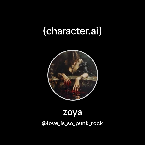 zoya (@love_is_so_punk_rock) | character.ai | AI Chat, Reimagined–Your ...