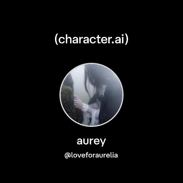 aurey (@loveforaurelia) | character.ai | AI Chat, Reimagined–Your Words ...
