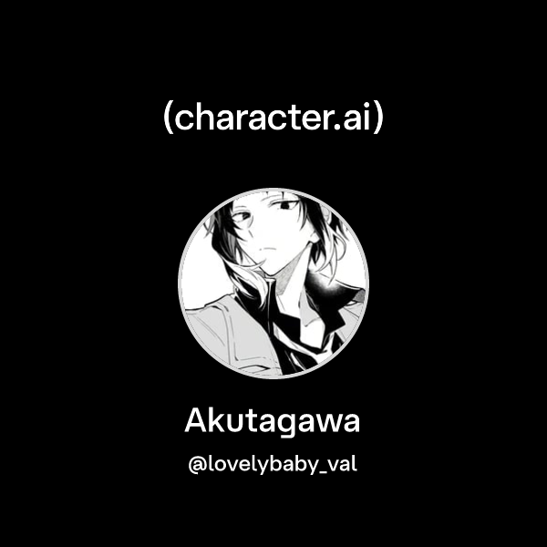 Akutagawa (@lovelybaby_val) | character.ai | AI Chat, Reimagined–Your ...