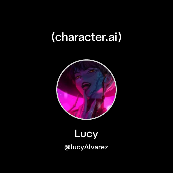 Lucy (@lucyAlvarez) | character.ai | AI Chat, Reimagined–Your Words ...