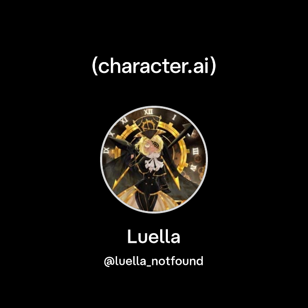 Luella (@luella_notfound) | character.ai | AI Chat, Reimagined–Your Words. Your World.