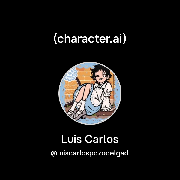 Luis Carlos (@luiscarlospozodelgad) | character.ai | AI Chat ...