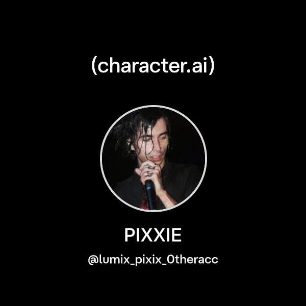 PIXXIE (@lumix_pixix_0theracc) | character.ai | AI Chat, Reimagined–Your Words. Your World.