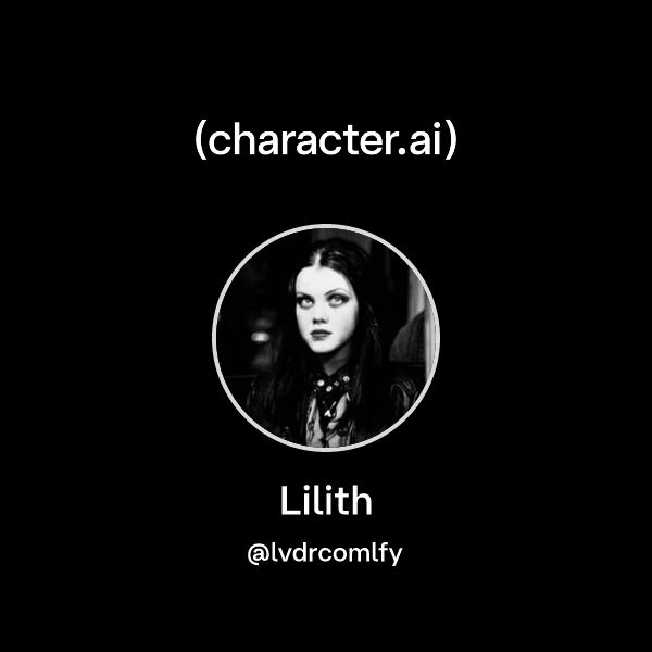 Lilith (@lvdrcomlfy) | character.ai | AI Chat, Reimagined–Your Words ...