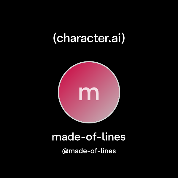 made-of-lines (@made-of-lines) | character.ai | AI Chat, Reimagined ...