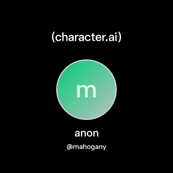 anon (@mahogany) | character.ai | AI Chat, Reimagined–Your Words. Your ...