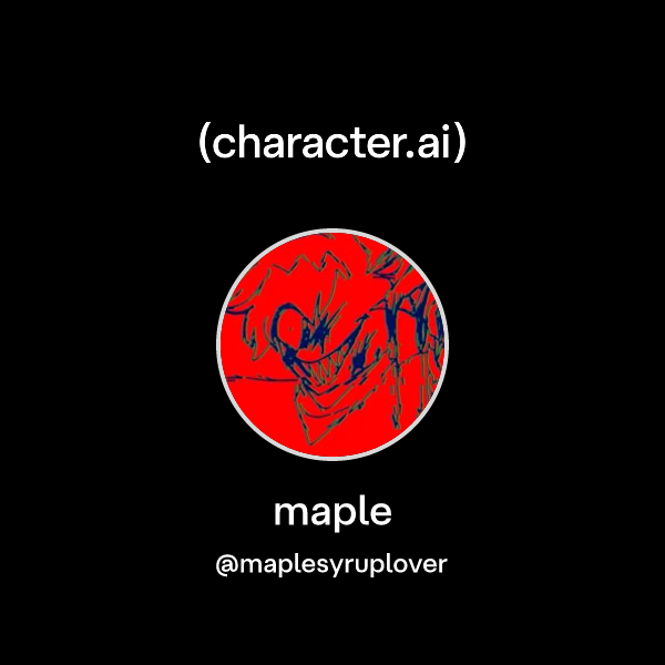 maple (@maplesyruplover) | character.ai | AI Chat, Reimagined–Your ...