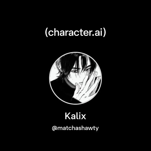 Kalix (@matchashawty) | character.ai | AI Chat, Reimagined–Your Words ...