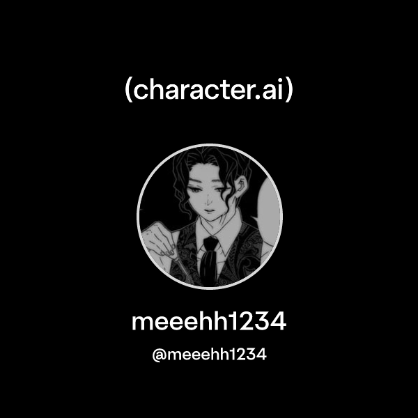 meeehh1234 (@meeehh1234) | character.ai | Personalized AI for every ...