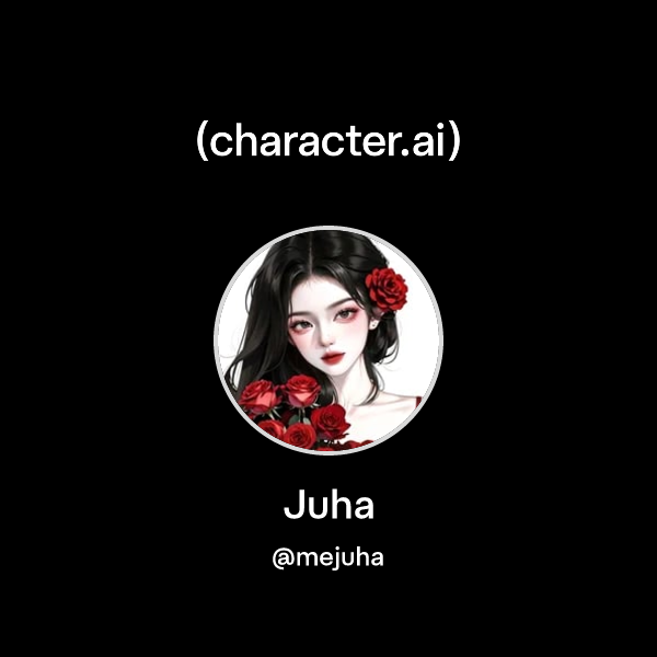 Juha (@mejuha) | character.ai | AI Chat, Reimagined–Your Words. Your World.