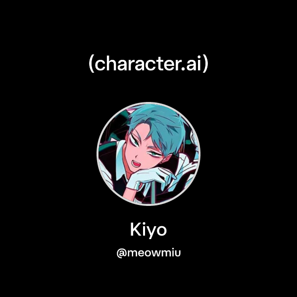 Kiyo (@meowmiu) | character.ai | AI Chat, Reimagined–Your Words. Your ...