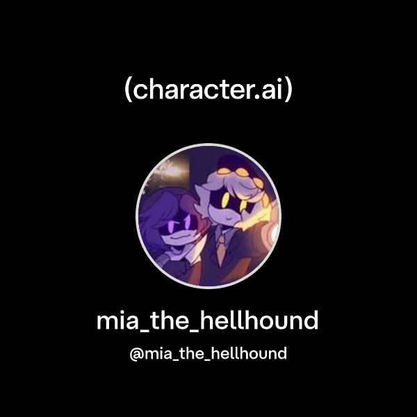 mia_the_hellhound (@mia_the_hellhound) | character.ai | Personalized AI ...