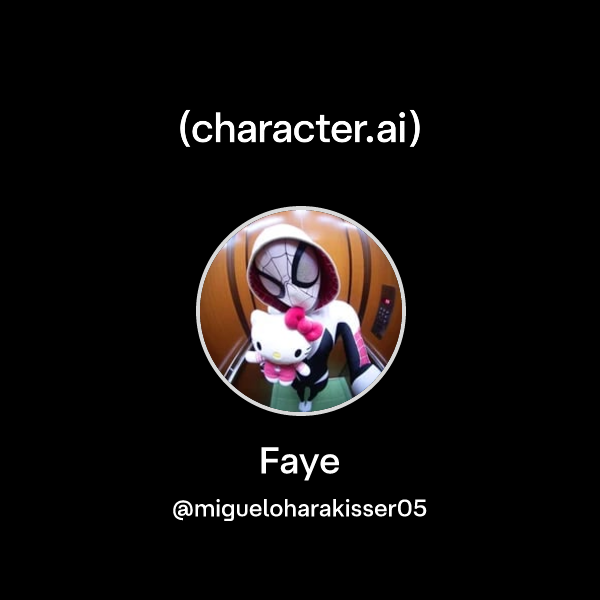 Faye (@migueloharakisser05) | character.ai | AI Chat, Reimagined–Your Words. Your World.