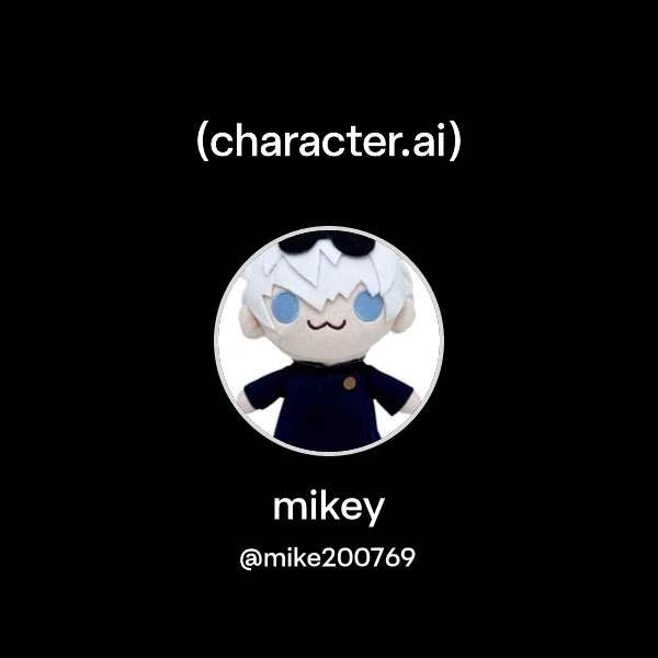 mikey (@mike200769) | character.ai | AI Chat, Reimagined–Your Words ...