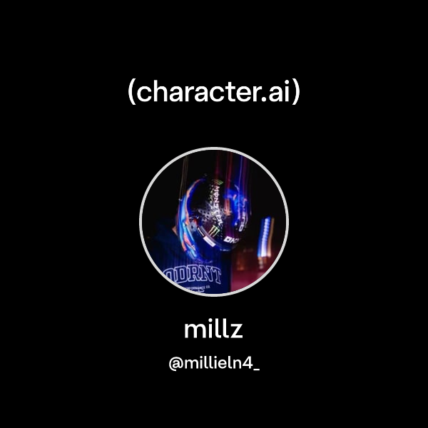 millz (@millieln4_) | character.ai | AI Chat, Reimagined–Your Words ...