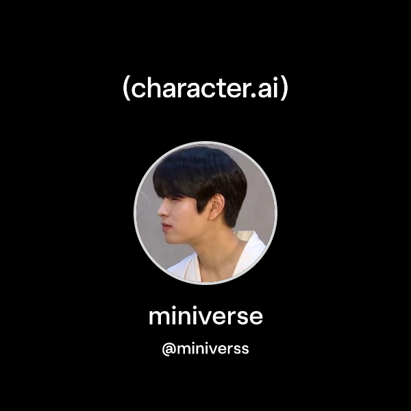 miniverse (@miniverss) | character.ai | AI Chat, Reimagined–Your Words ...