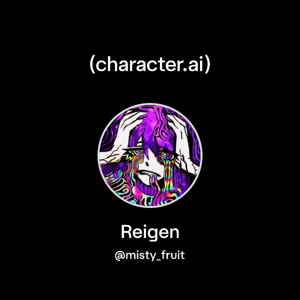 Reigen (@misty_fruit) | character.ai | AI Chat, Reimagined–Your Words ...