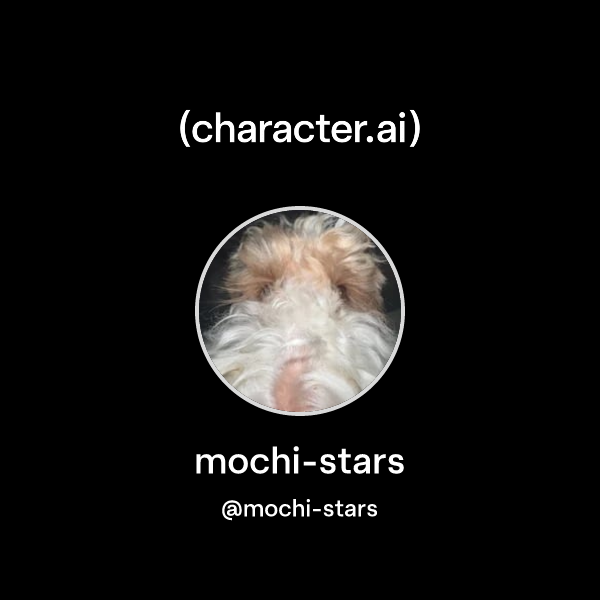 mochi-stars (@mochi-stars) | character.ai | AI Chat, Reimagined–Your ...