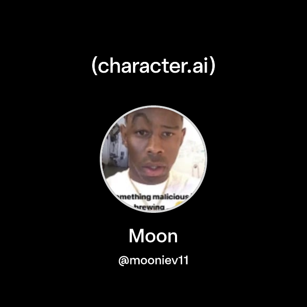 Moon (@mooniev11) | character.ai | AI Chat, Reimagined–Your Words. Your World.