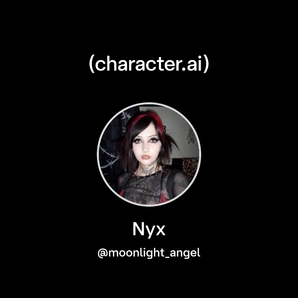 Nyx (@moonlight_angel) | character.ai | AI Chat, Reimagined–Your Words ...