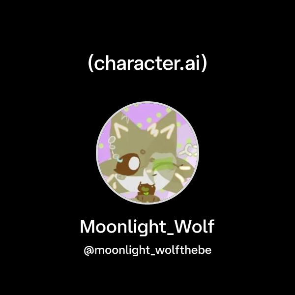 Moonlight_Wolf (@moonlight_wolfthebe) | character.ai | AI Chat ...