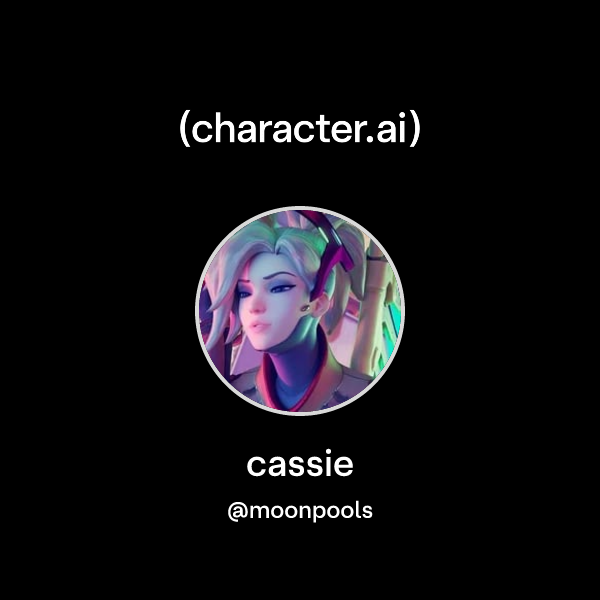 cassie (@moonpools) | character.ai | AI Chat, Reimagined–Your Words ...