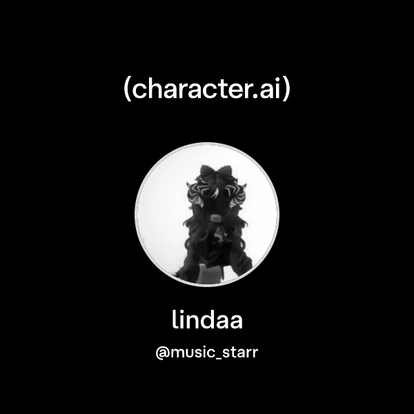 lindaa (@music_starr) | character.ai | AI Chat, Reimagined–Your Words ...