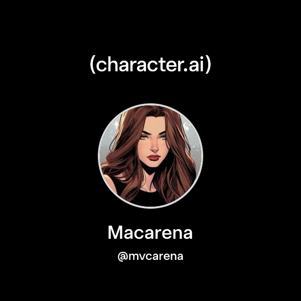 Macarena (@mvcarena) | character.ai | AI Chat, Reimagined–Your Words ...