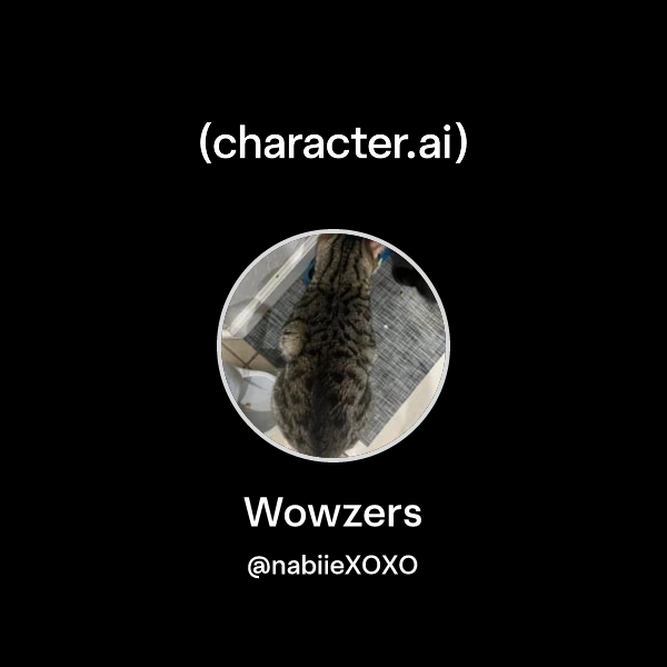 Wowzers (@nabiieXOXO) | character.ai | AI Chat, Reimagined–Your Words ...