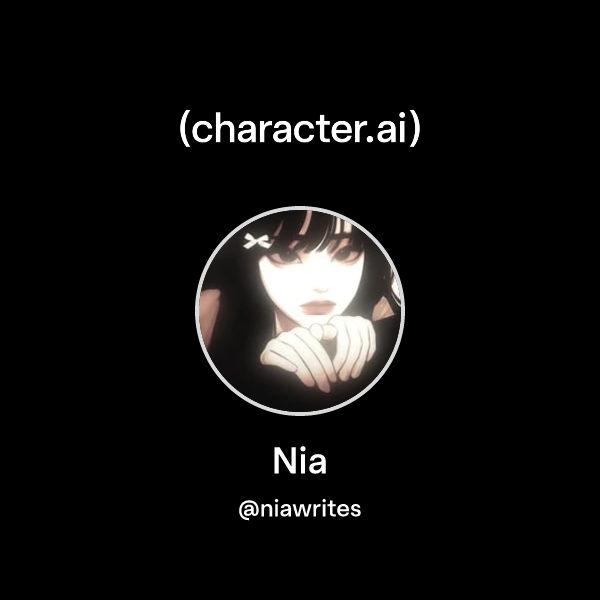 Nia (@niawrites) | character.ai | AI Chat, Reimagined–Your Words. Your ...