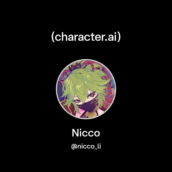 Nicco (@nicco_li) | character.ai | AI Chat, Reimagined–Your Words. Your ...
