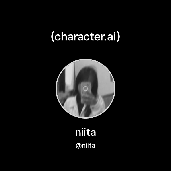 niita (@niita) | character.ai | AI Chat, Reimagined–Your Words. Your World.
