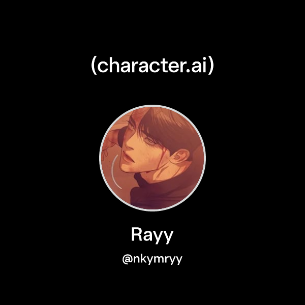 Rayy (@nkymryy) | character.ai | AI Chat, Reimagined–Your Words. Your ...