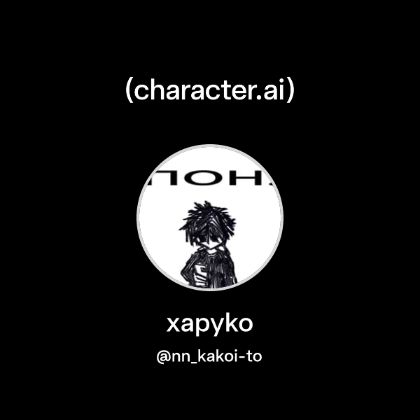 xapyko (@nn_kakoi-to) | character.ai | AI Chat, Reimagined–Your Words ...