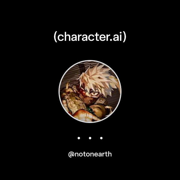 ryyy (@notonearth) | character.ai | Personalized AI for every moment of ...