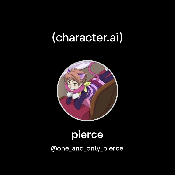 pierce (@one_and_only_pierce) | character.ai | AI Chat, Reimagined–Your ...