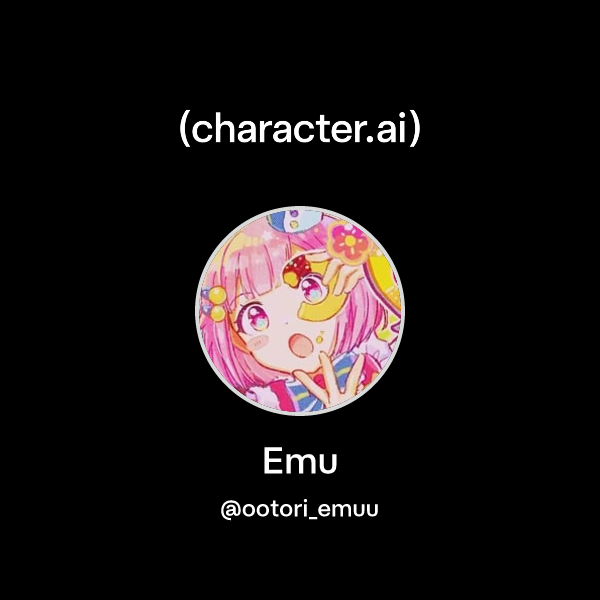 Emu (@ootori_emuu) | character.ai | Personalized AI for every moment of ...