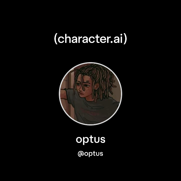 optus (@optus) | character.ai | AI Chat, Reimagined–Your Words. Your World.
