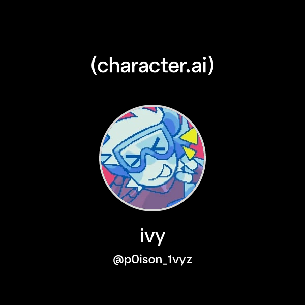 ivy (@p0ison_1vyz) | character.ai | AI Chat, Reimagined–Your Words ...
