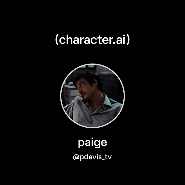 paige (@pdavis_tv) | character.ai | AI Chat, Reimagined–Your Words. Your World.
