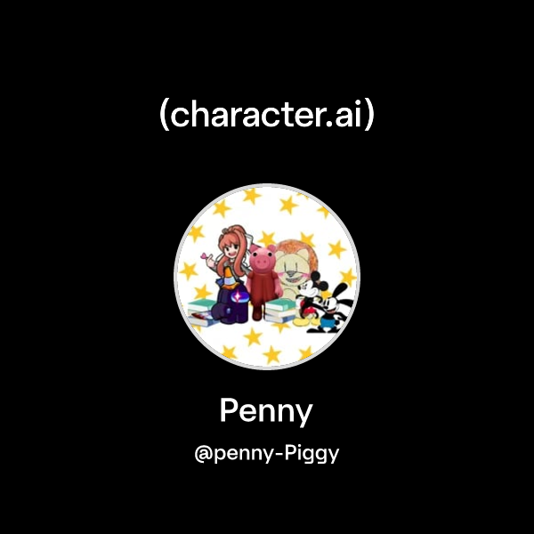Penny (@penny-Piggy) | character.ai | AI Chat, Reimagined–Your Words ...