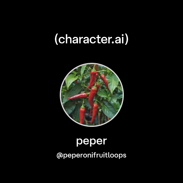 peper (@peperonifruitloops) | character.ai | AI Chat, Reimagined–Your ...